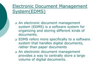 Electronic document management strategies and techniques final | PPTX