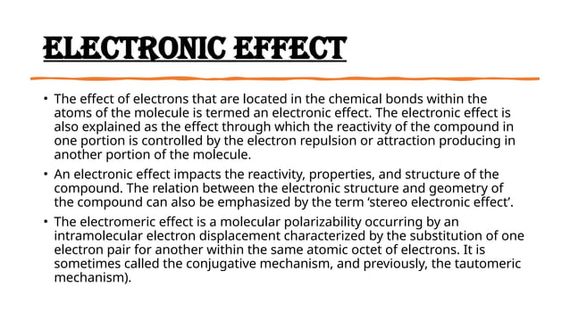 Electronic effect and their applications .pptx | Chemistry | Science