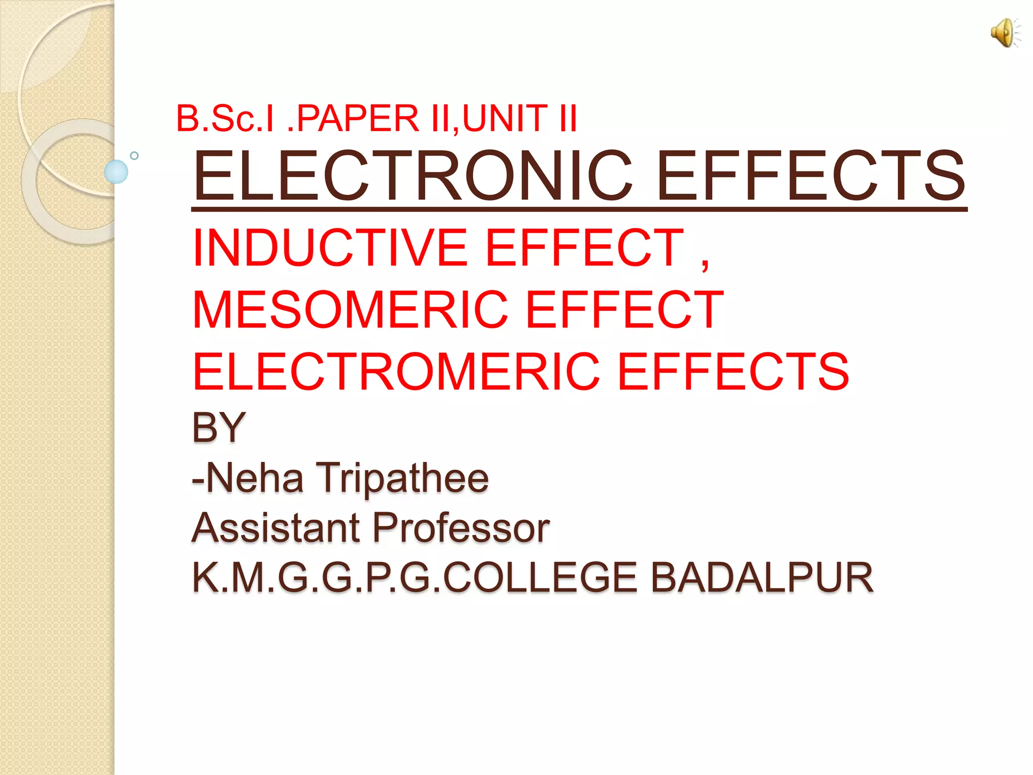 Electronic Effects Inductive Mesomeric Electromeric Pptx