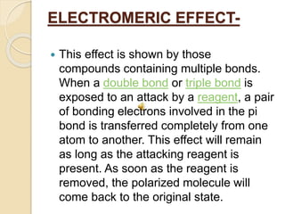Electronic effects inductive,mesomeric,electromeric | PPTX