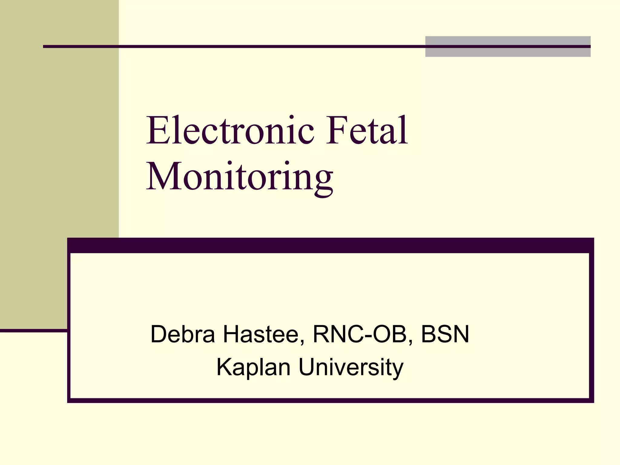Electronic fetal monitoring. ppt | PPT