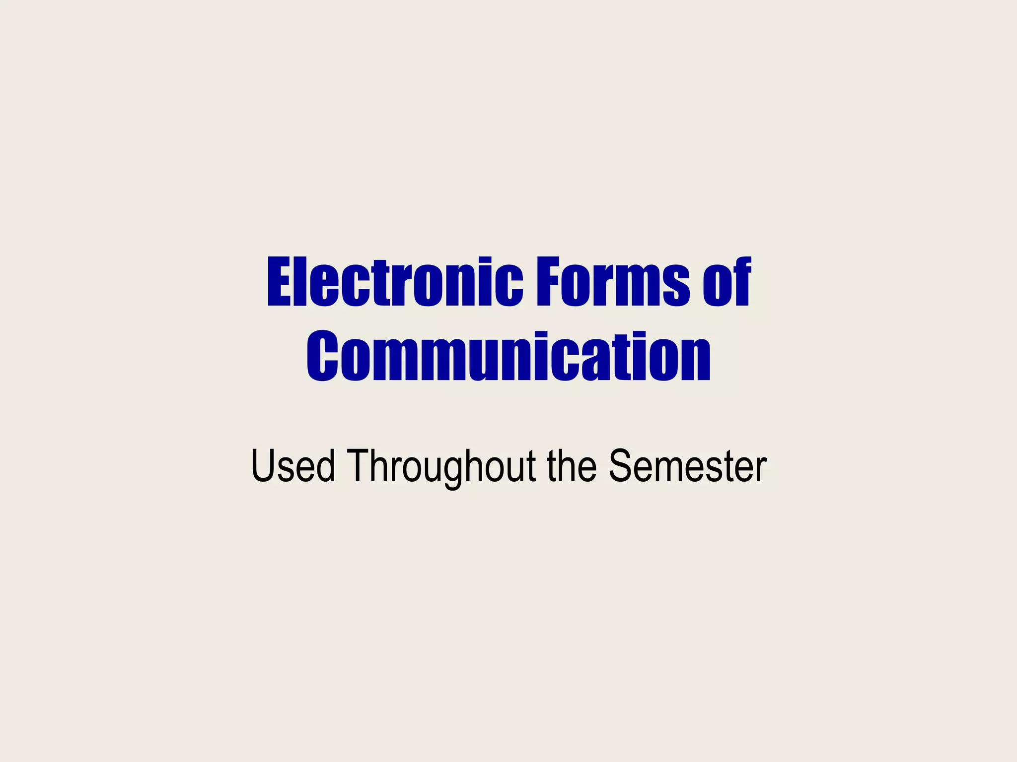 Electronic forms of communication | PPTX