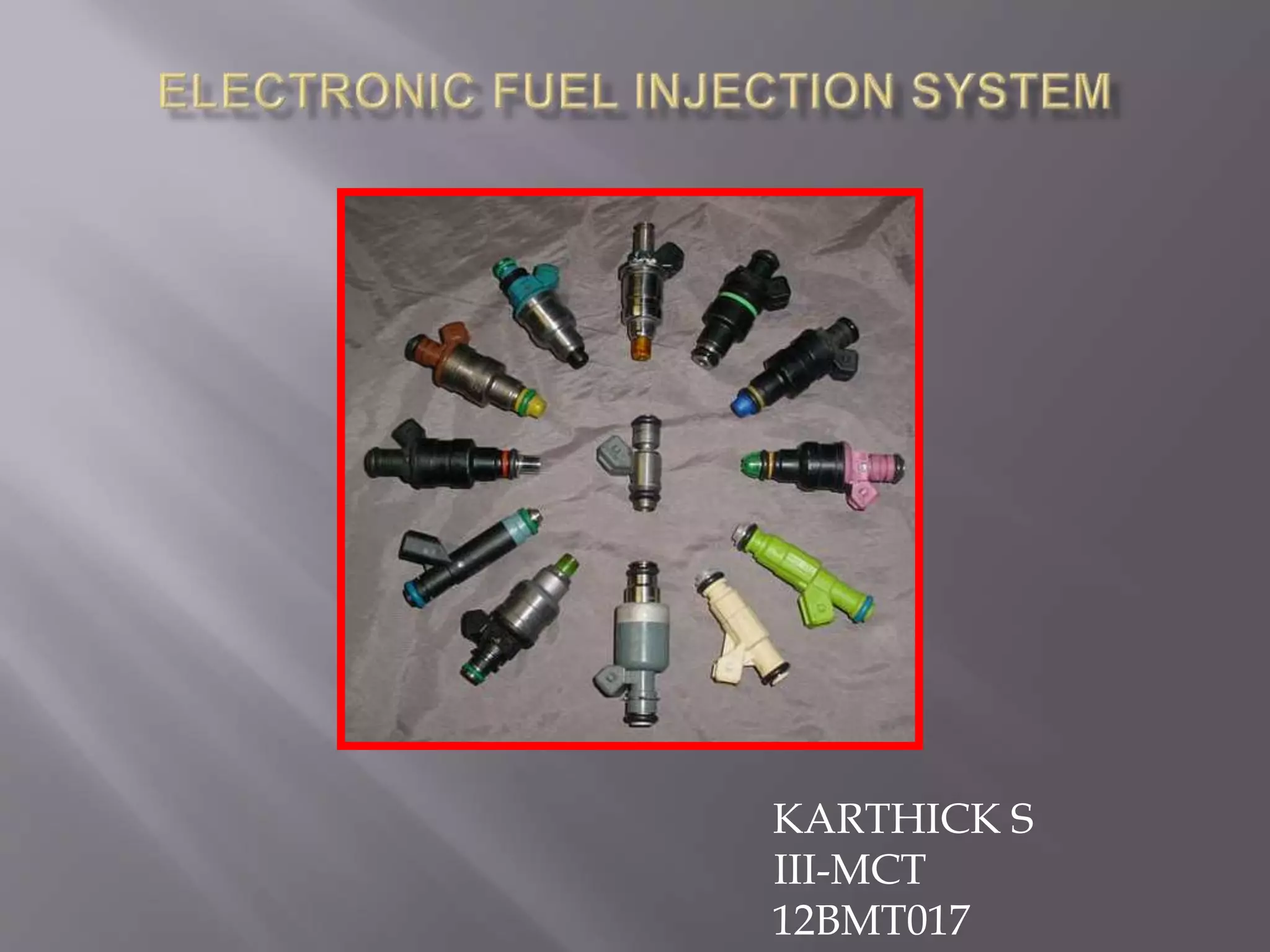 Electronic fuel injection system | PPTX