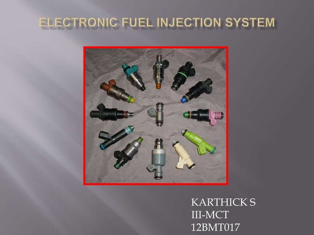 Electronic fuel injection system | PPTX | Auto Technology | Automotive