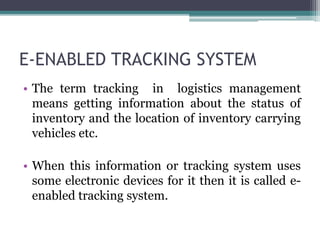 Electronic intermediaries & e enabled logistic management & tracking ...