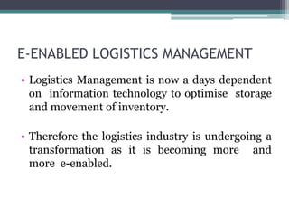 Electronic intermediaries & e enabled logistic management & tracking ...
