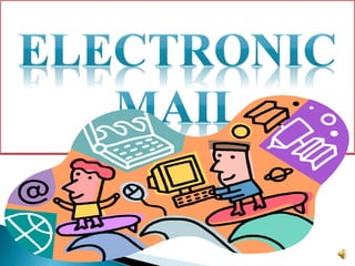 Electronic mail | PPTX