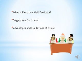 Electronic mail feedback | PPT