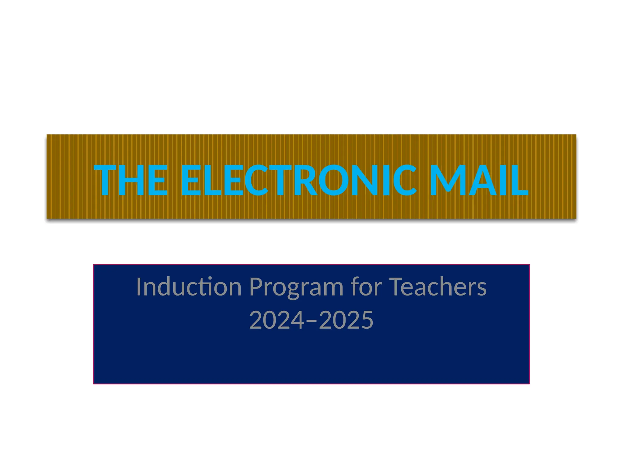 Electronic_Mail_Presentation ICT integration.pptx
