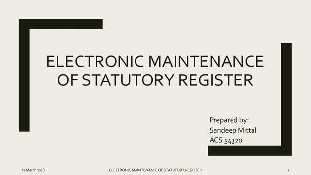 Electronic maintenance of Statutory Register under Companies Act, 2013 ...