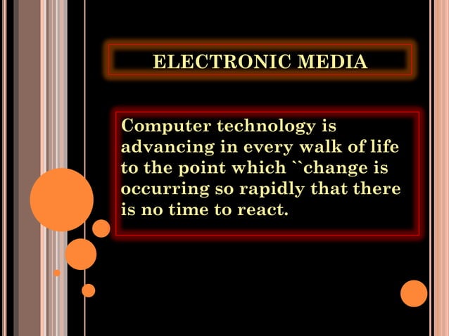 Electronic media | PPTX | Home Entertainment Systems | Consumer Electronics