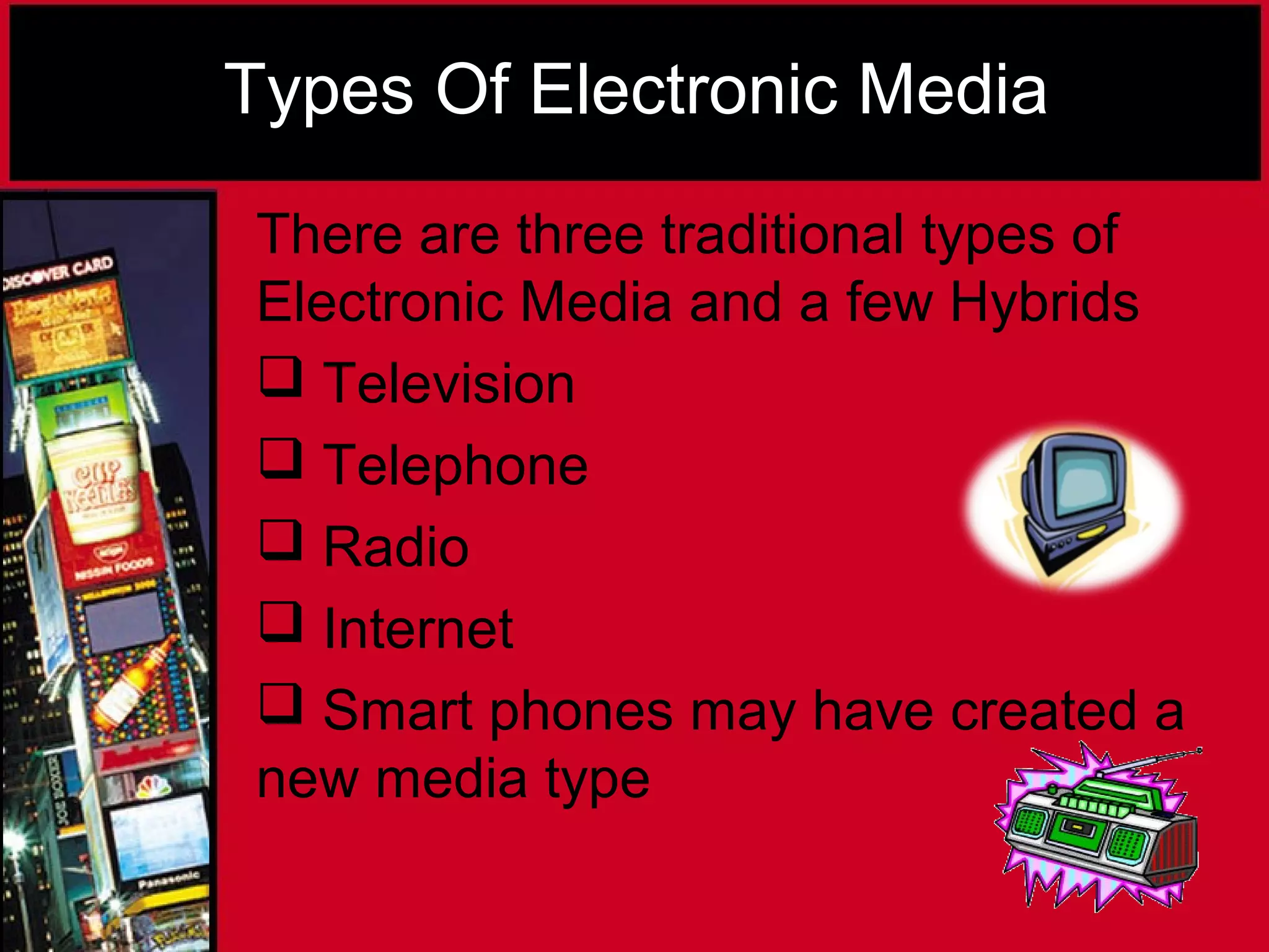 Electronic Media Presentation Ppt