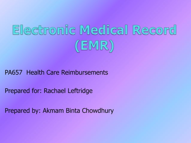 Electronic Medical Record (Emr) | PPTX Electronic Medical Record (Emr) | PPTX