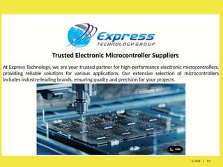 Trusted Electronic Microcontroller Suppliers | PPT