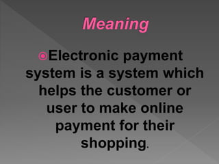 Electronic payment | PPTX