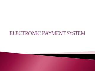 Electronic Payment | PPT