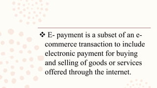 Electronic payment system | PPTX