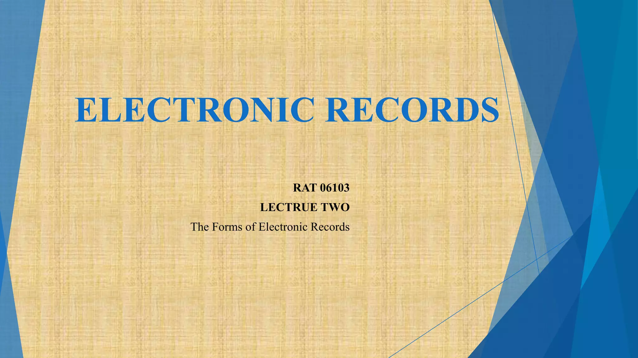 ELECTRONIC RECORDS 01.pptx