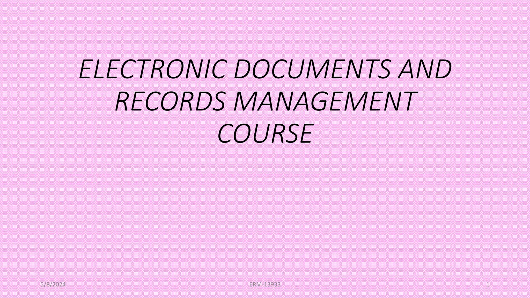 DATA & RECORDS MANAGEMENT COURSE ISO RECORDS MANAGEMENT CONTROLS | PPT