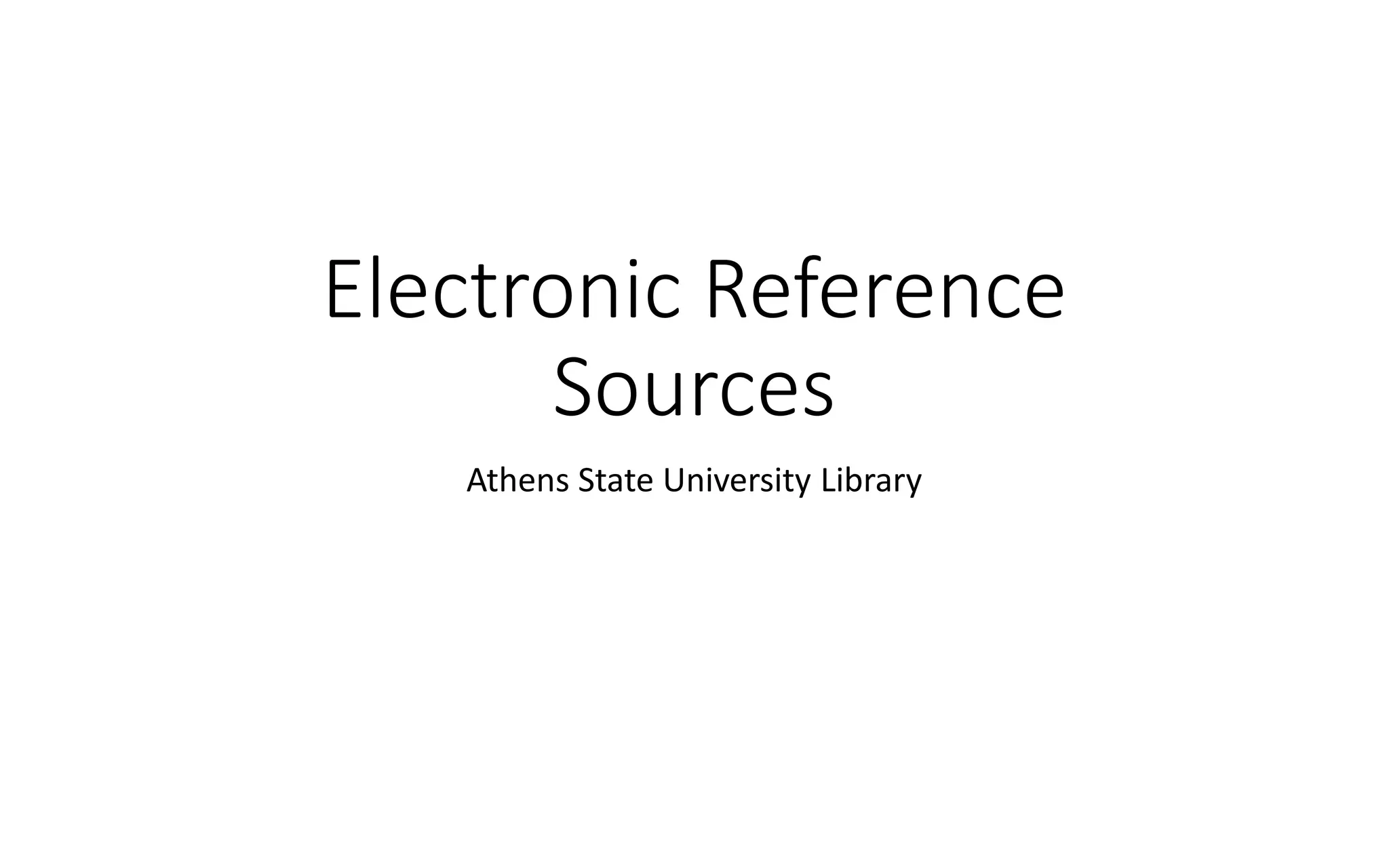 Electronic reference sources | PPTX