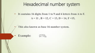 Decimal, Binary, Octal, And Hexadecimal number systems. | PPTX