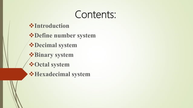 Decimal, Binary, Octal, And Hexadecimal number systems. | PPTX