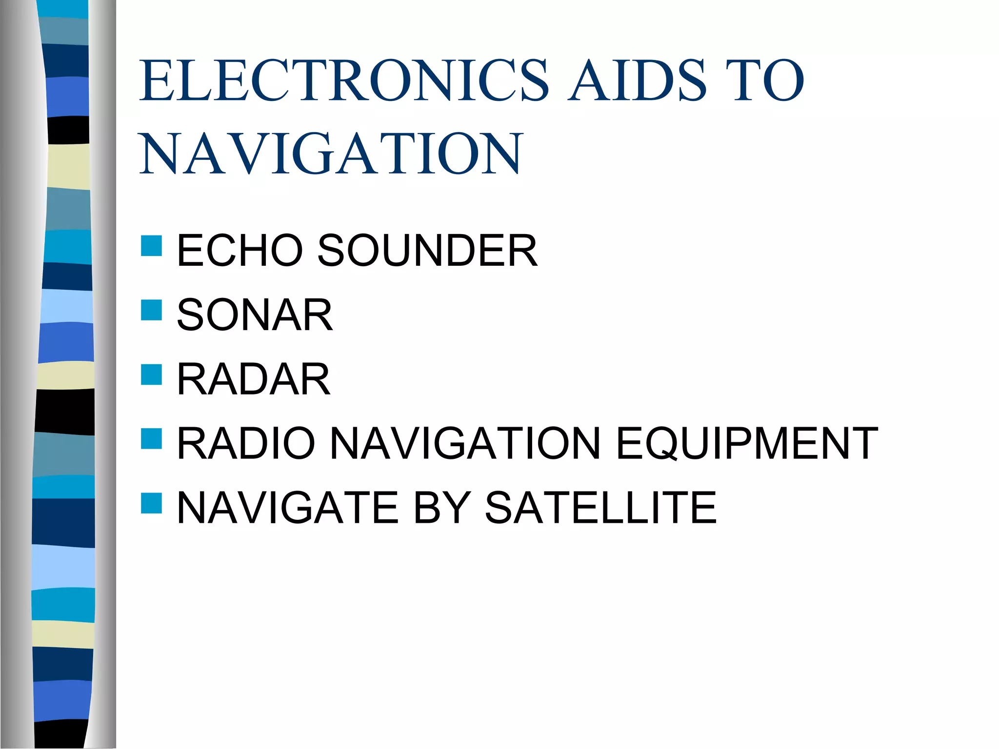 Electronics aids to navigation | PPT