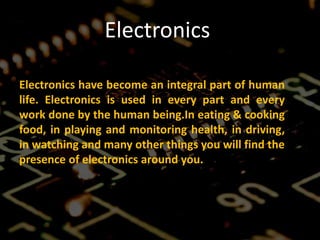 Electronics Applications in Daily Life | PPTX