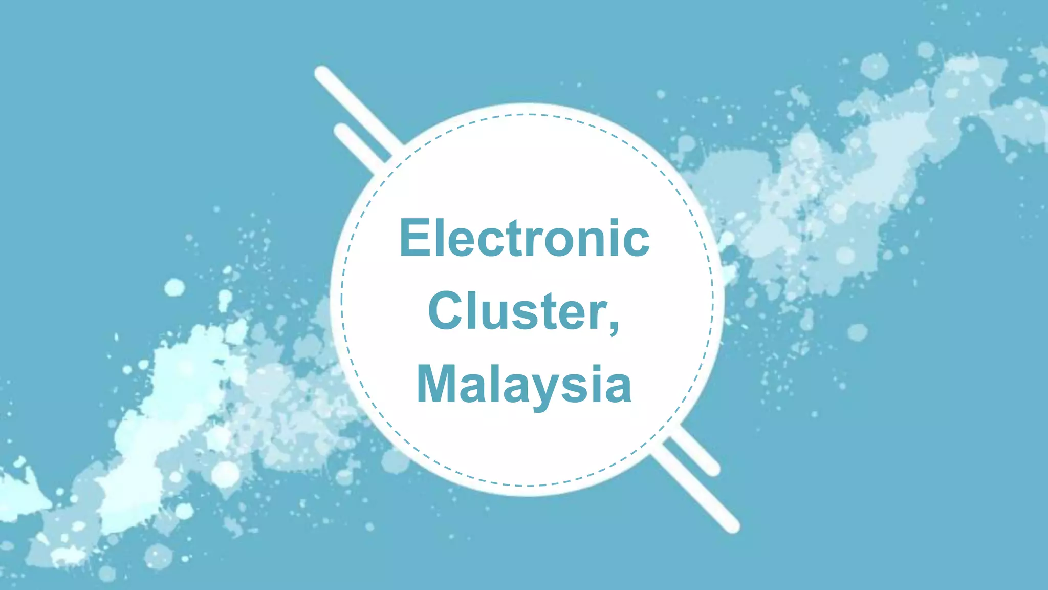 Electronics Cluster Malaysia Ppt