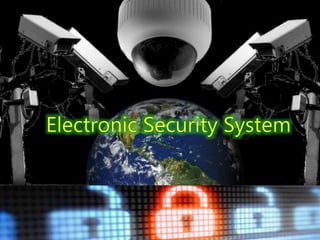 Electronic Security System.pptx........................... | PPTX