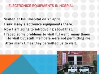 Electronics Equipments Used in Hospital | PPT