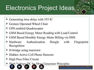 Electronics Projects List for Engineering Students | PPT