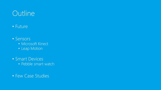 Futuristic World with Sensors and Smart Devices [ Electronics Rocks'14 | PPT