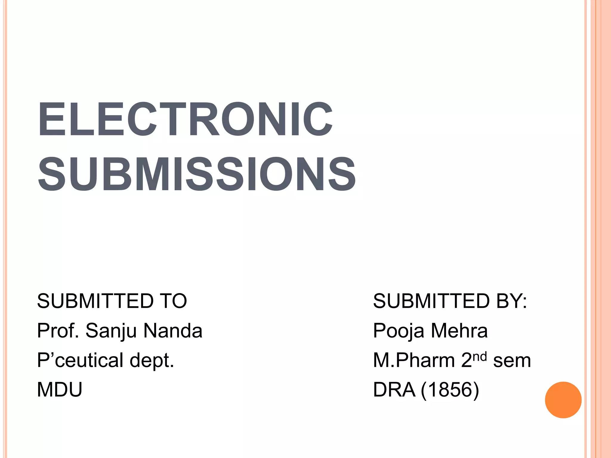 Electronic submission PPT | PPTX