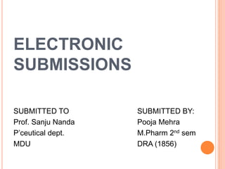 Electronic submission PPT | PPTX