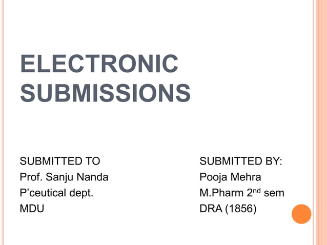 Electronic submission PPT | PPTX