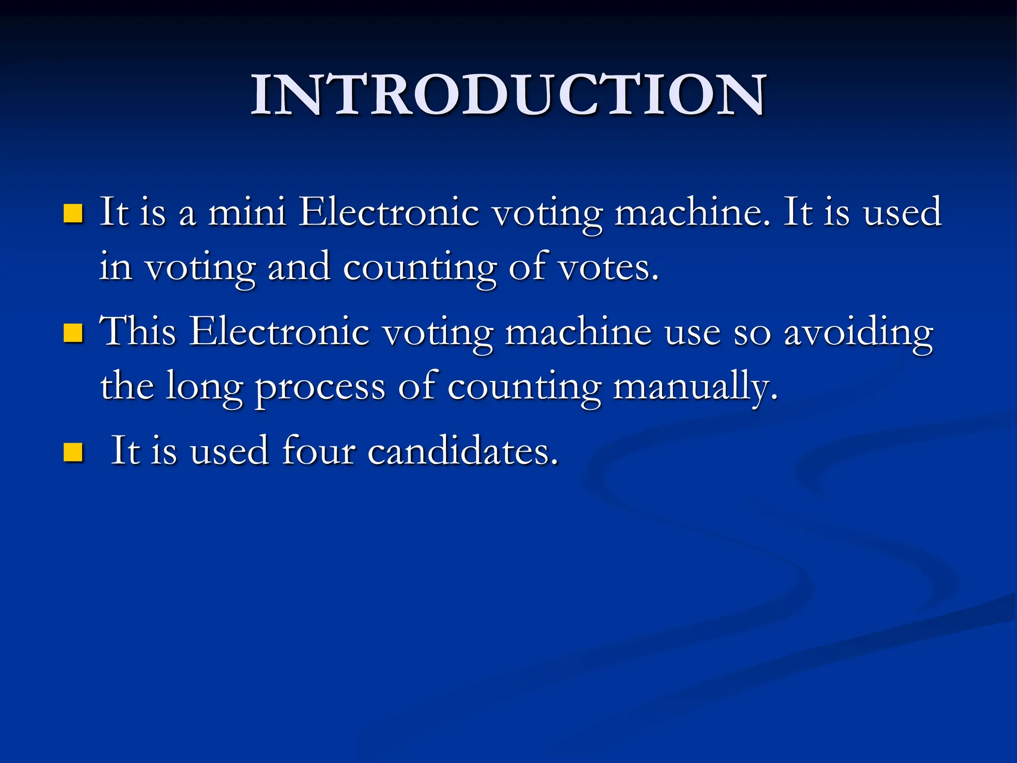 Detailed Project Report on Electronic Voting Machine.PPT
