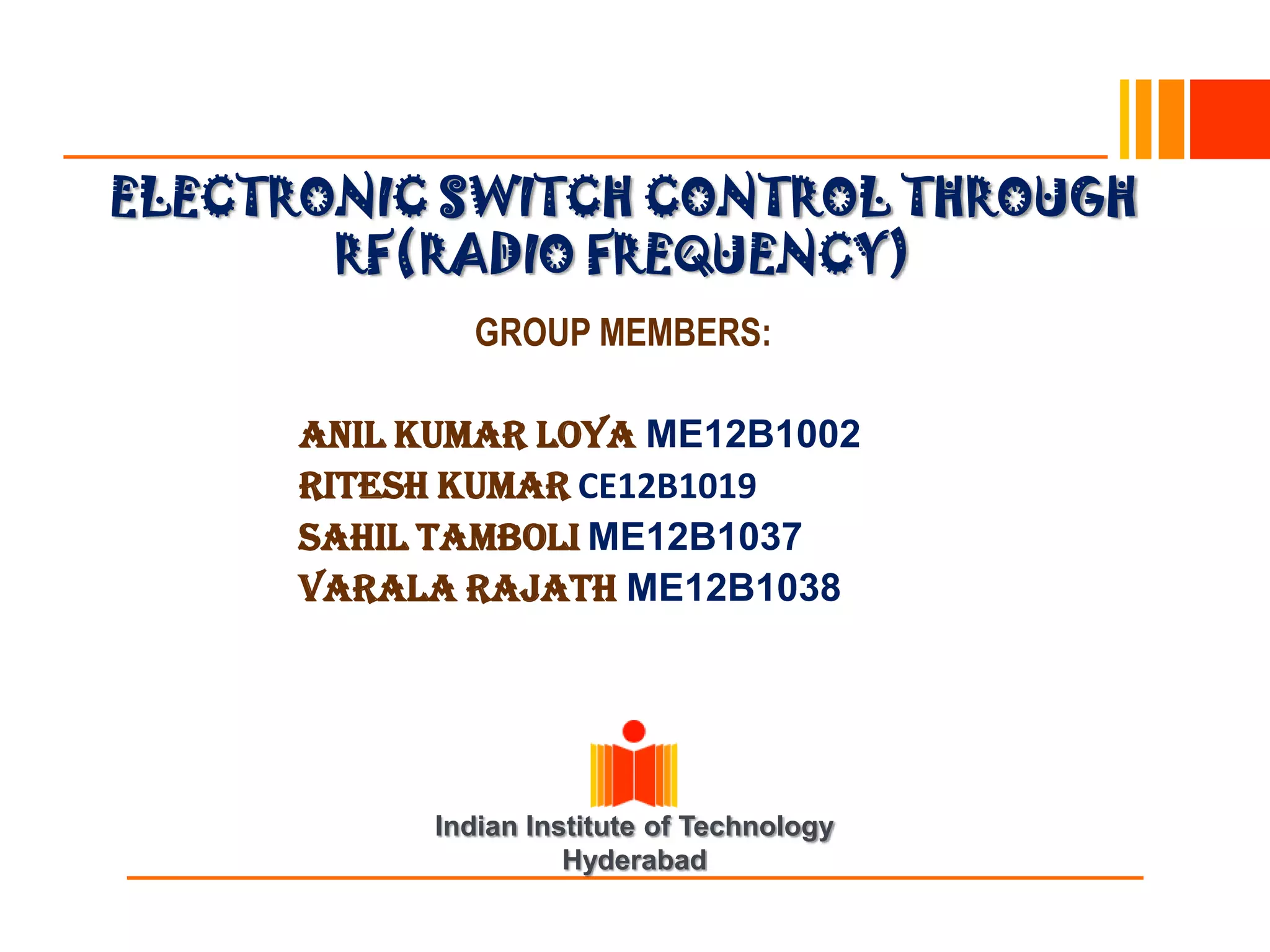 Electronic switch control through rf | PPTX