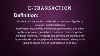 Electronic transaction final | PPT