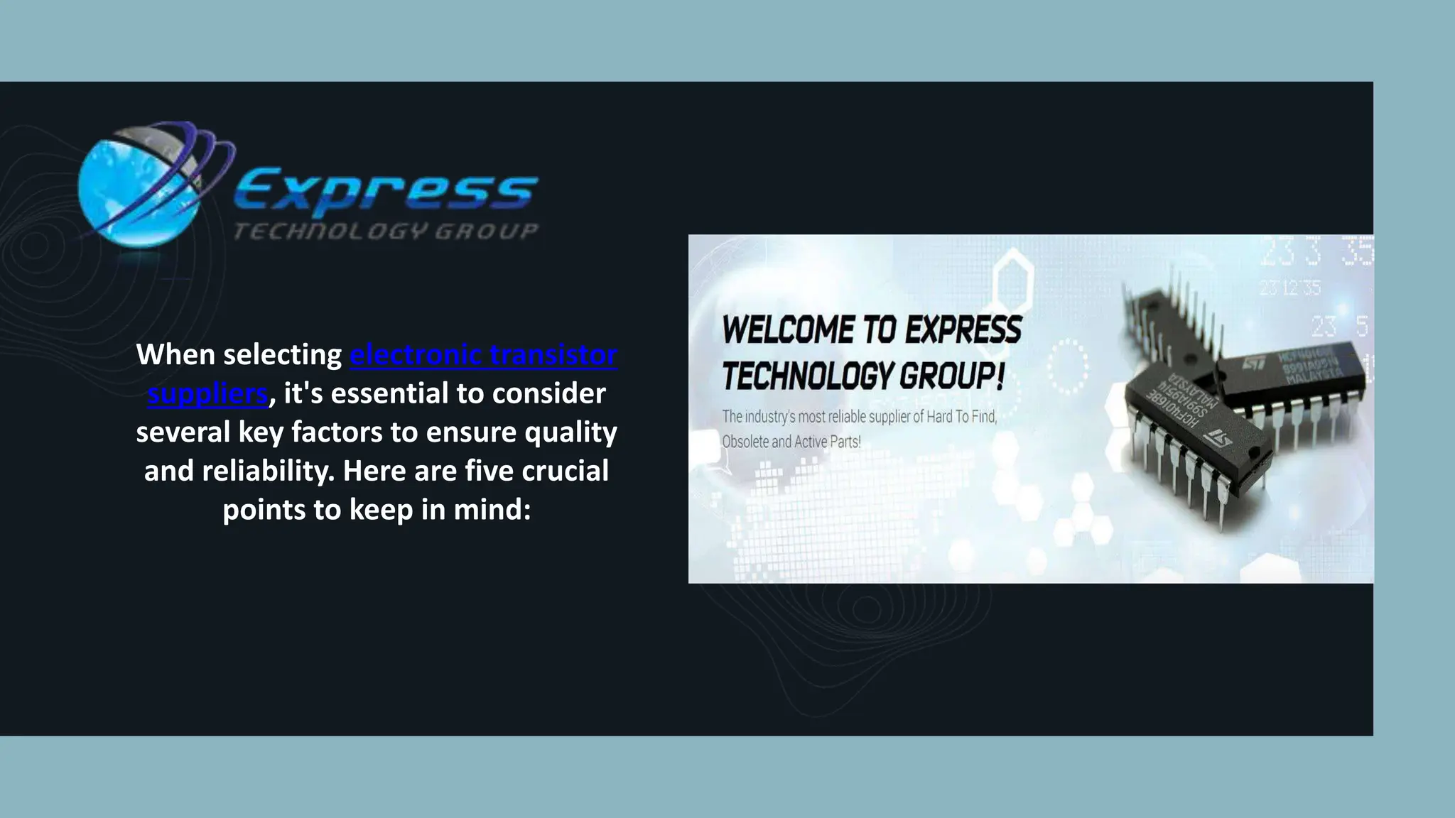Electronic Transistor Suppliers at Express Technology Group | PPT