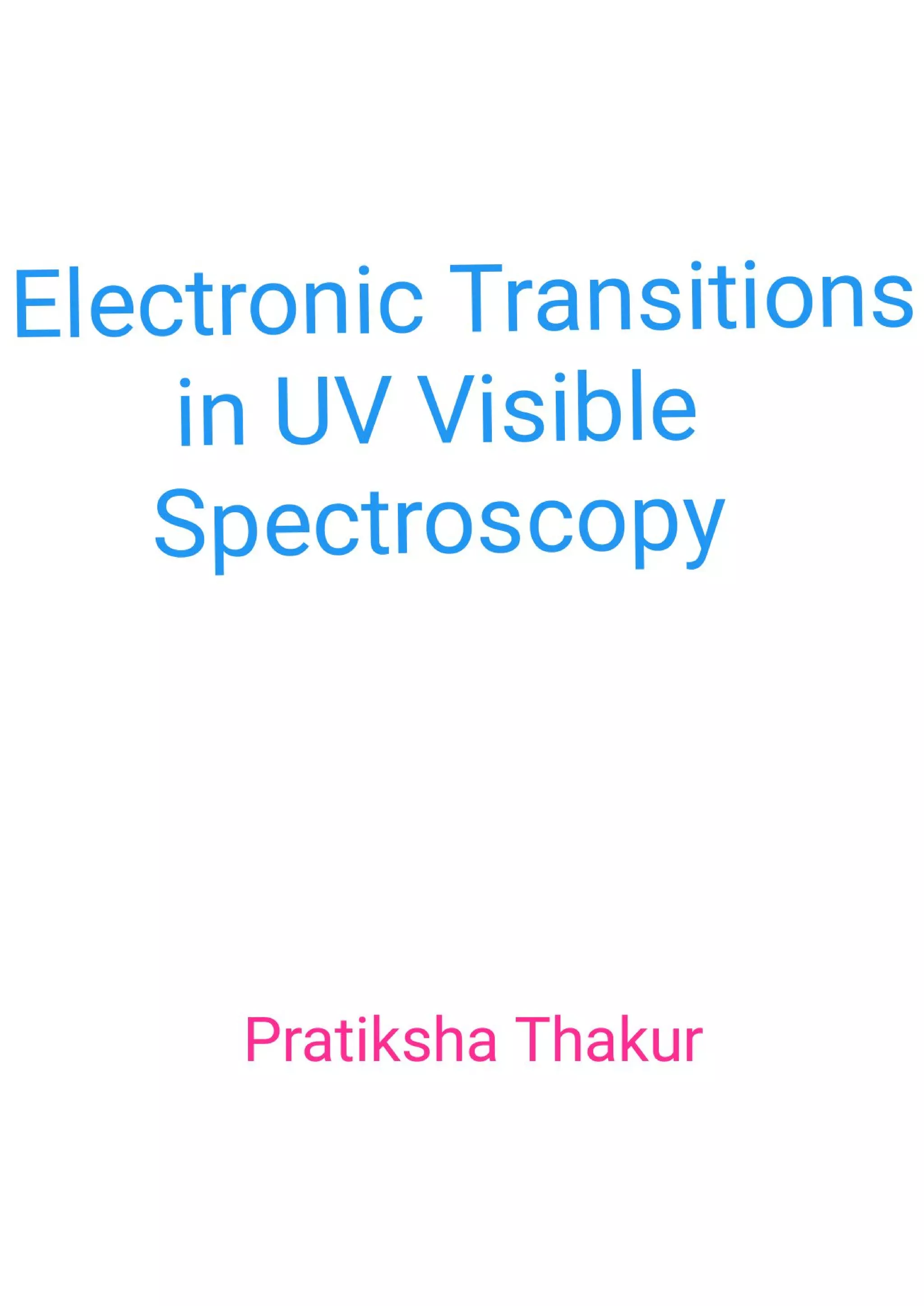 Electronic Transitions in UV Visible Spectroscopy | PDF