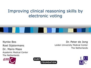 Improving clinical reasoning skills by electronic voting | PPT