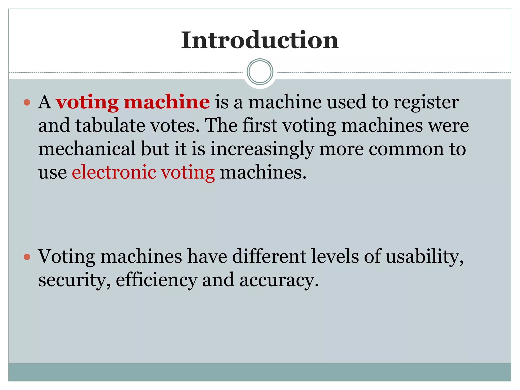 Electronic voting machine | PPTX