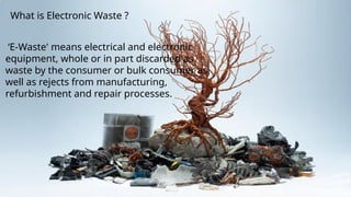 Electronic waste management Electronic wastes.pptx