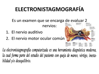 Electronistagmografía | PPT