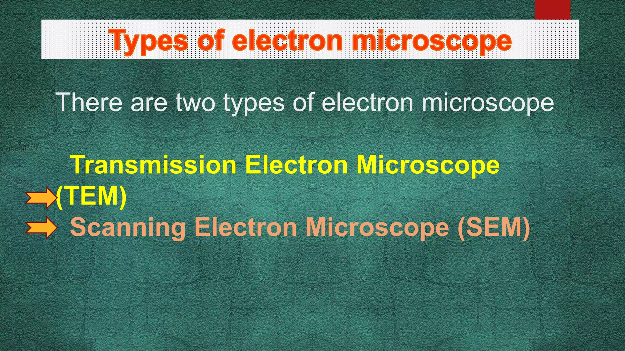 Electron microscope - SEM and TEM | PPTX