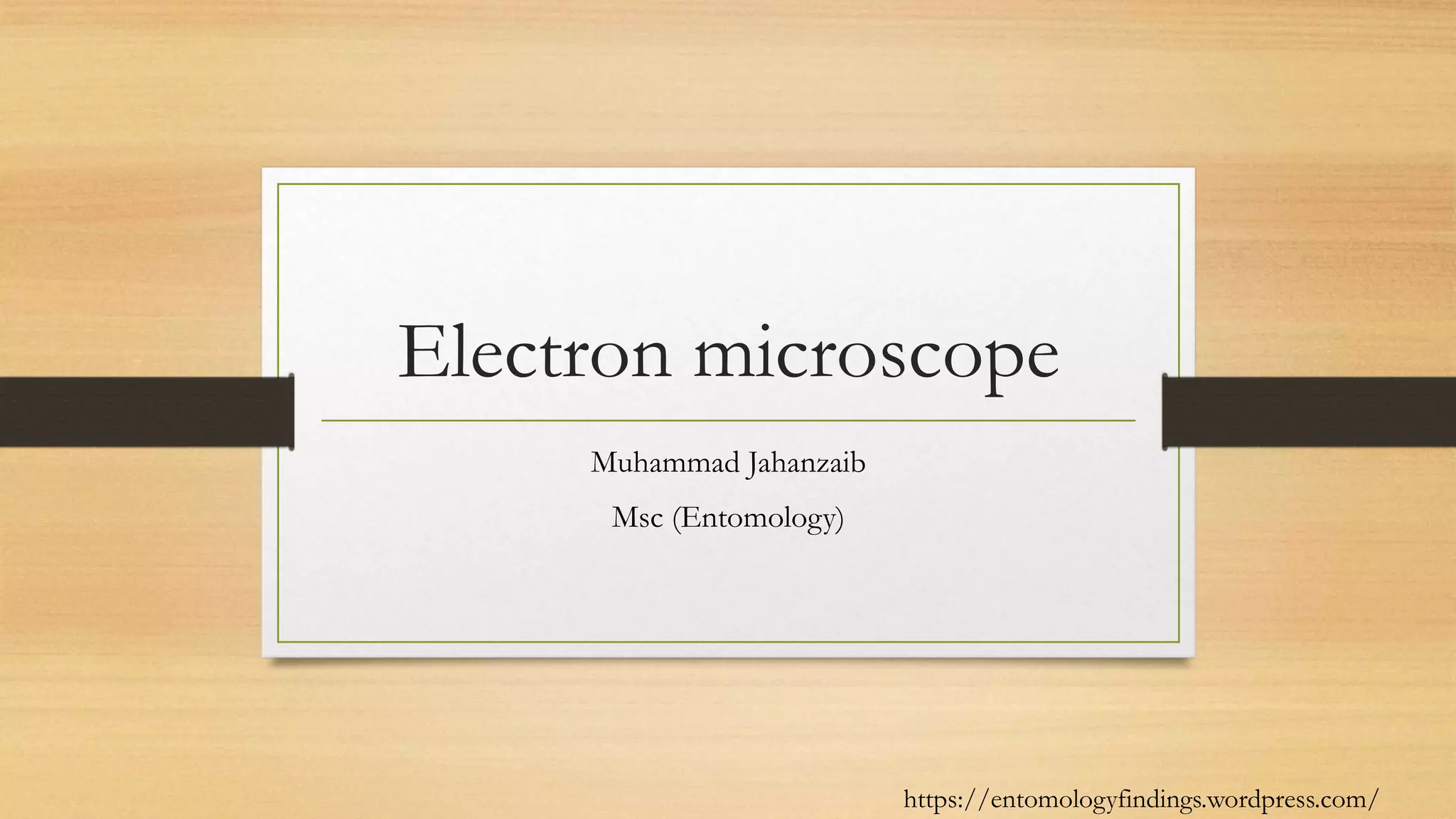 Electron microscope | PPTX | Chemistry | Science