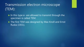 Electron microscope | PPTX