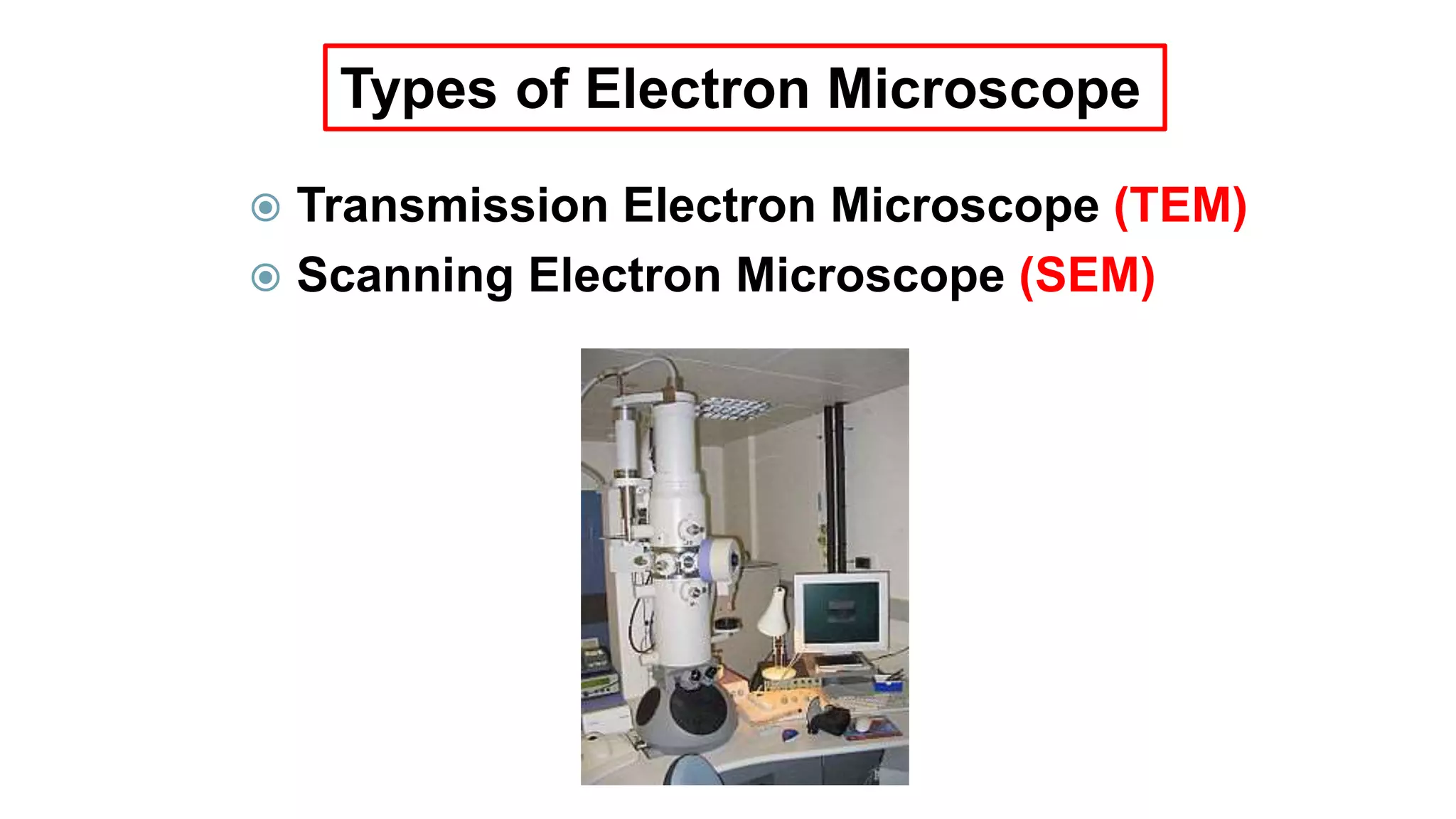 Electron microscope (SEM and TEM) | PPTX