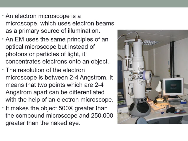 Electron Microscope (principle, operation procedure, types, TEM, SEM, EM Images).pptx